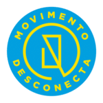 O Movimento Desconecta - movimentodesconecta.com.br